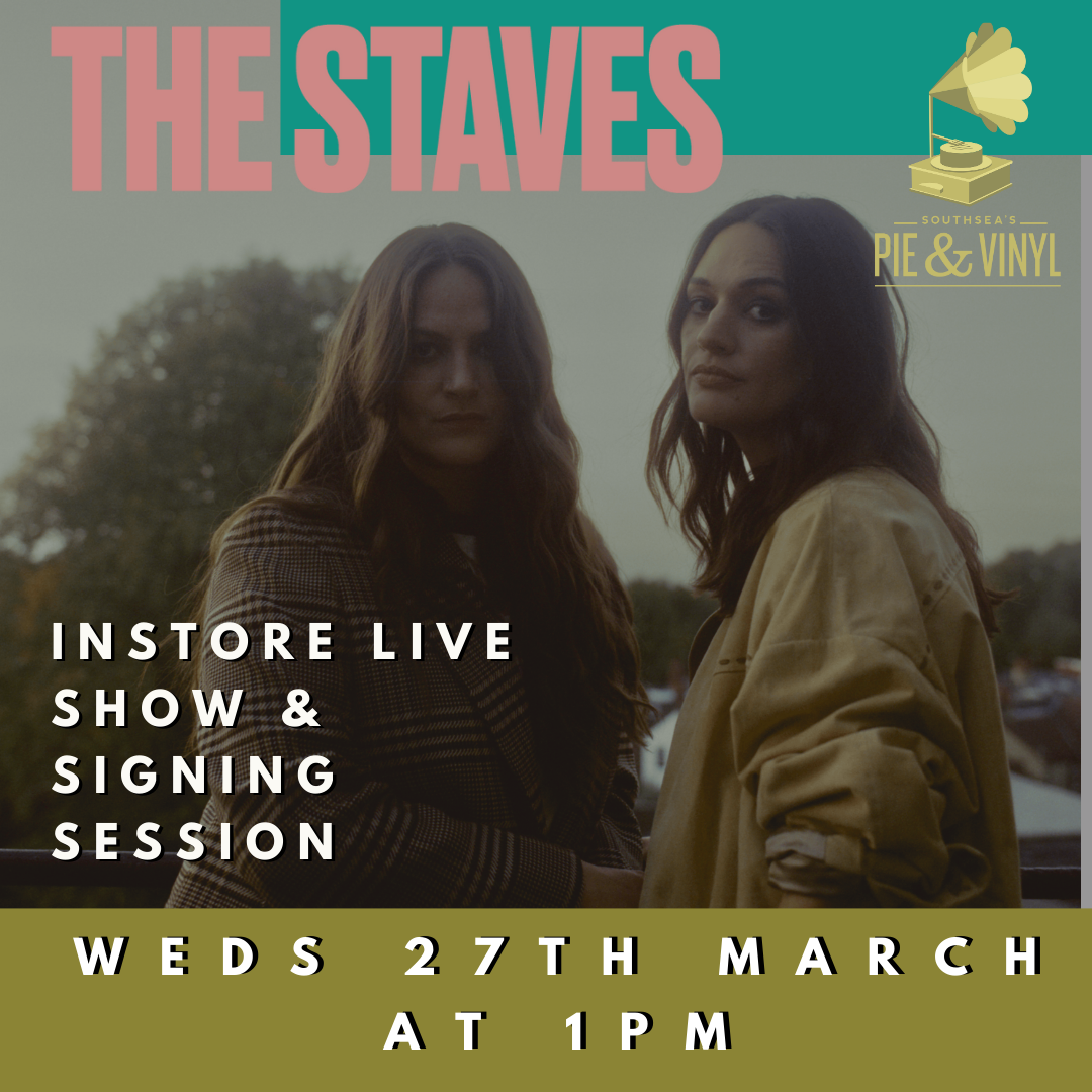 The Staves - 'All Now' Album Launch Live Instore Show! | Pie & Vinyl